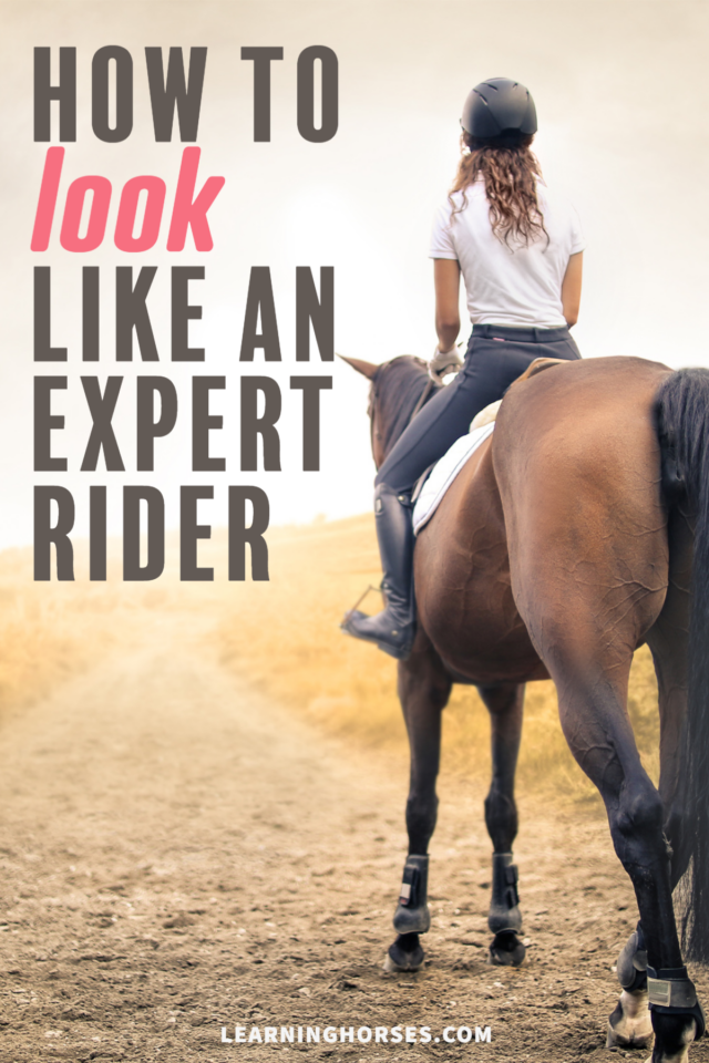 How to Look like an Expert Horseback Rider | LearningHorses.com
